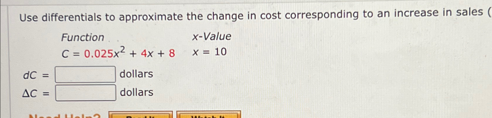 Solved Use differentials to approximate the change in cost | Chegg.com