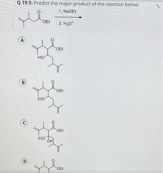 Solved Q 19.5: Predict the major product of the reaction | Chegg.com