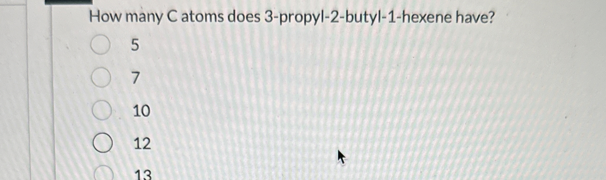 Solved How many C atoms does 3-propyl-2-butyl-1-hexene | Chegg.com
