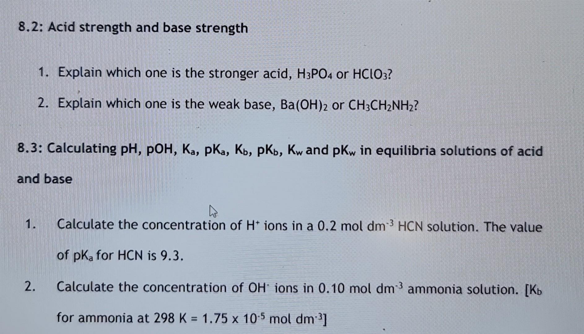 Solved 8.2: Acid strength and base strength 1. Explain which | Chegg.com
