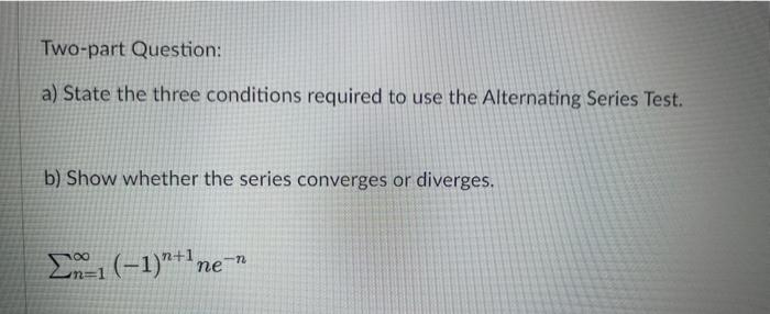 Solved Two-part Question: a) State the three conditions | Chegg.com