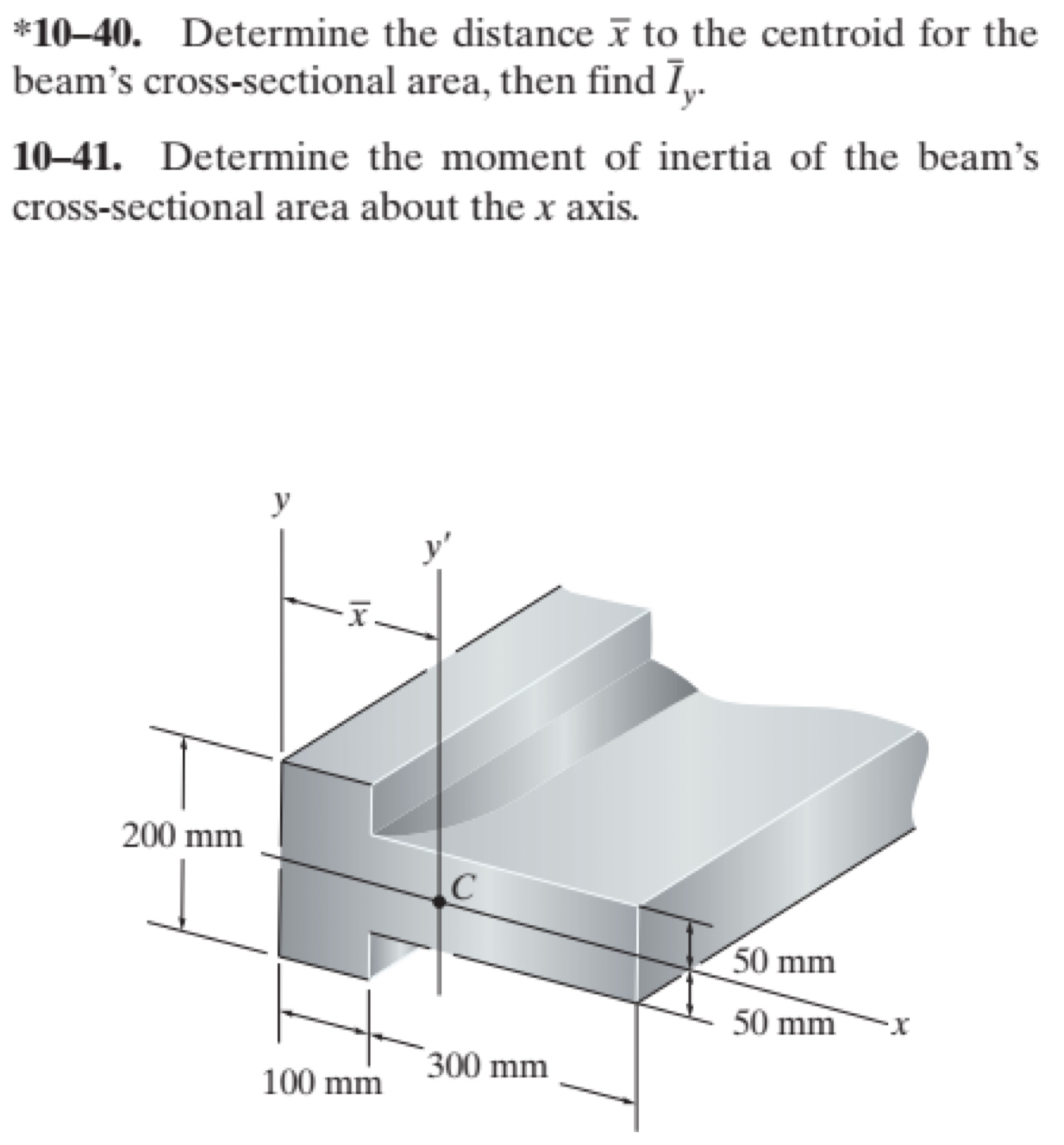 Solved *10-40. ﻿Determine the distance x‾ ﻿to the centroid | Chegg.com
