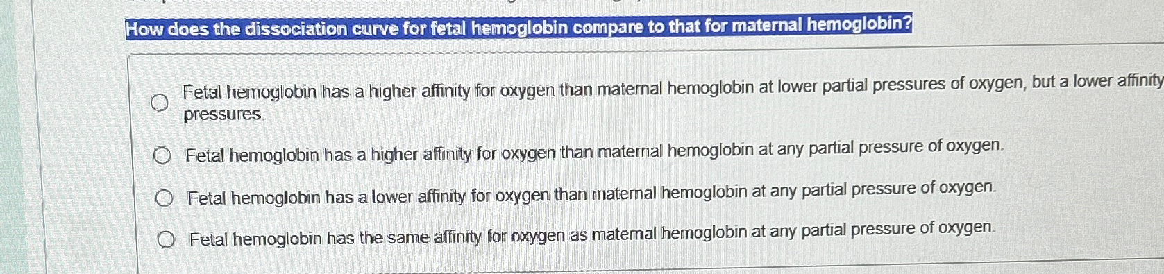 Solved How does the dis sociation curve for fetal hemoglobin | Chegg.com