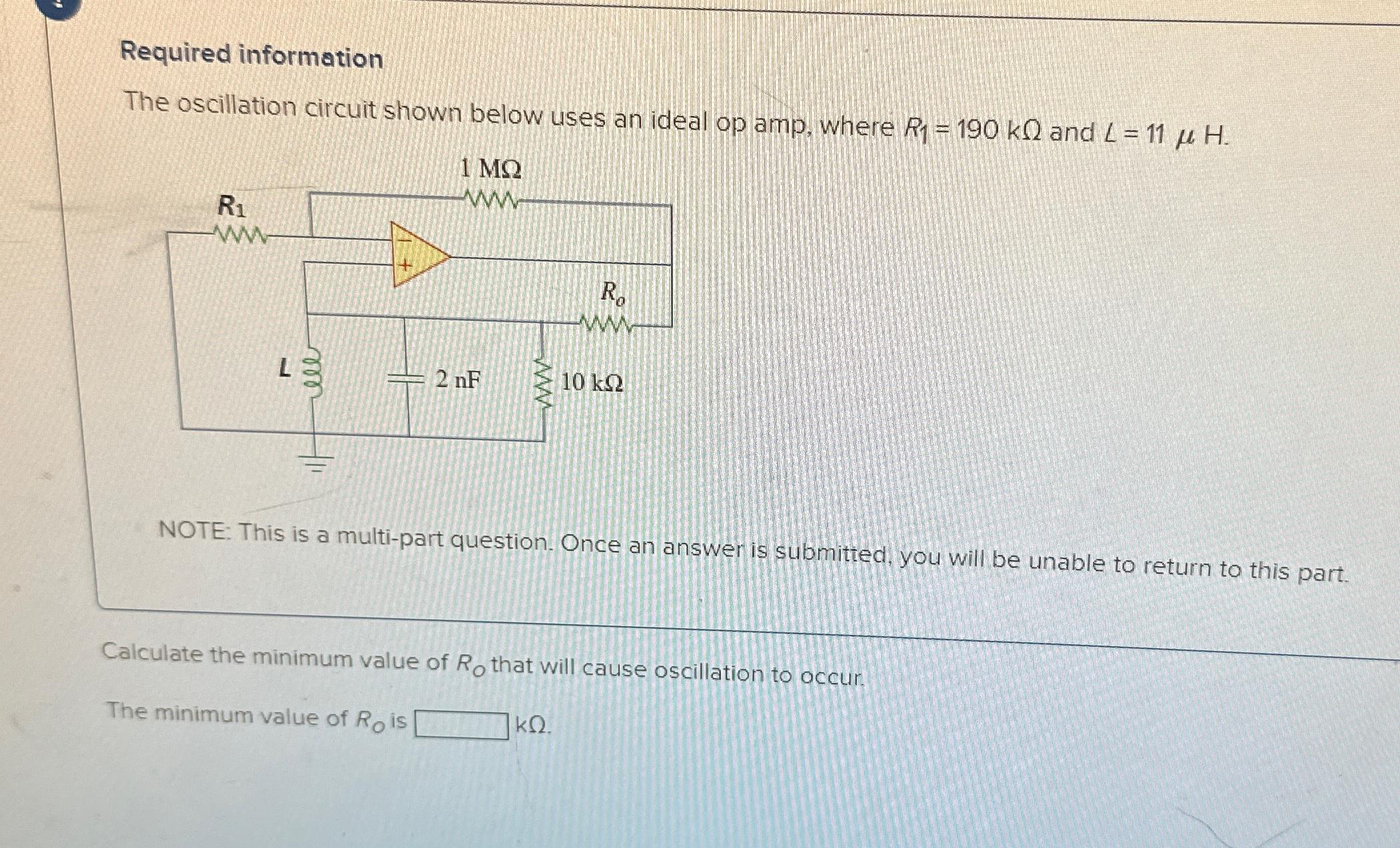 Solved Required informationThe oscillation circuit shown | Chegg.com