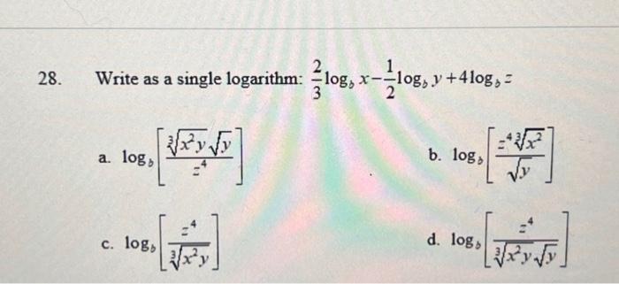 Solved 28. Write as a single logarithm: | Chegg.com