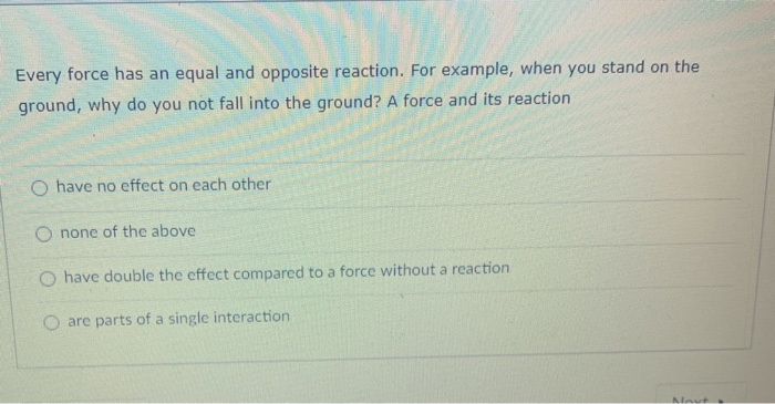 Solved Every force has an equal and opposite reaction. For | Chegg.com