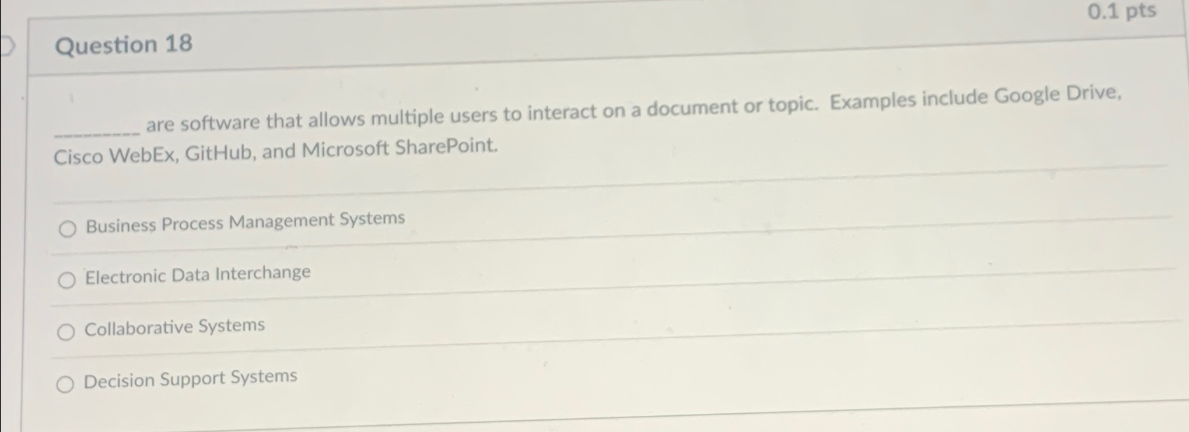 Solved Question 18are software that allows multiple users to | Chegg.com