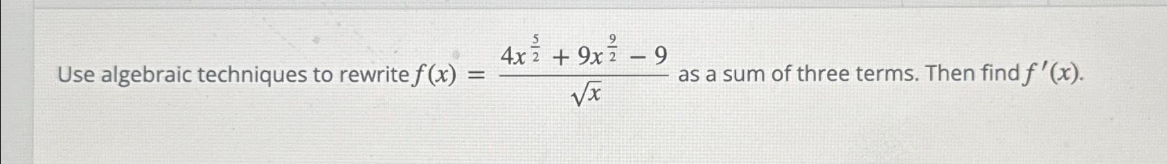 Solved Use algebraic techniques to rewrite | Chegg.com