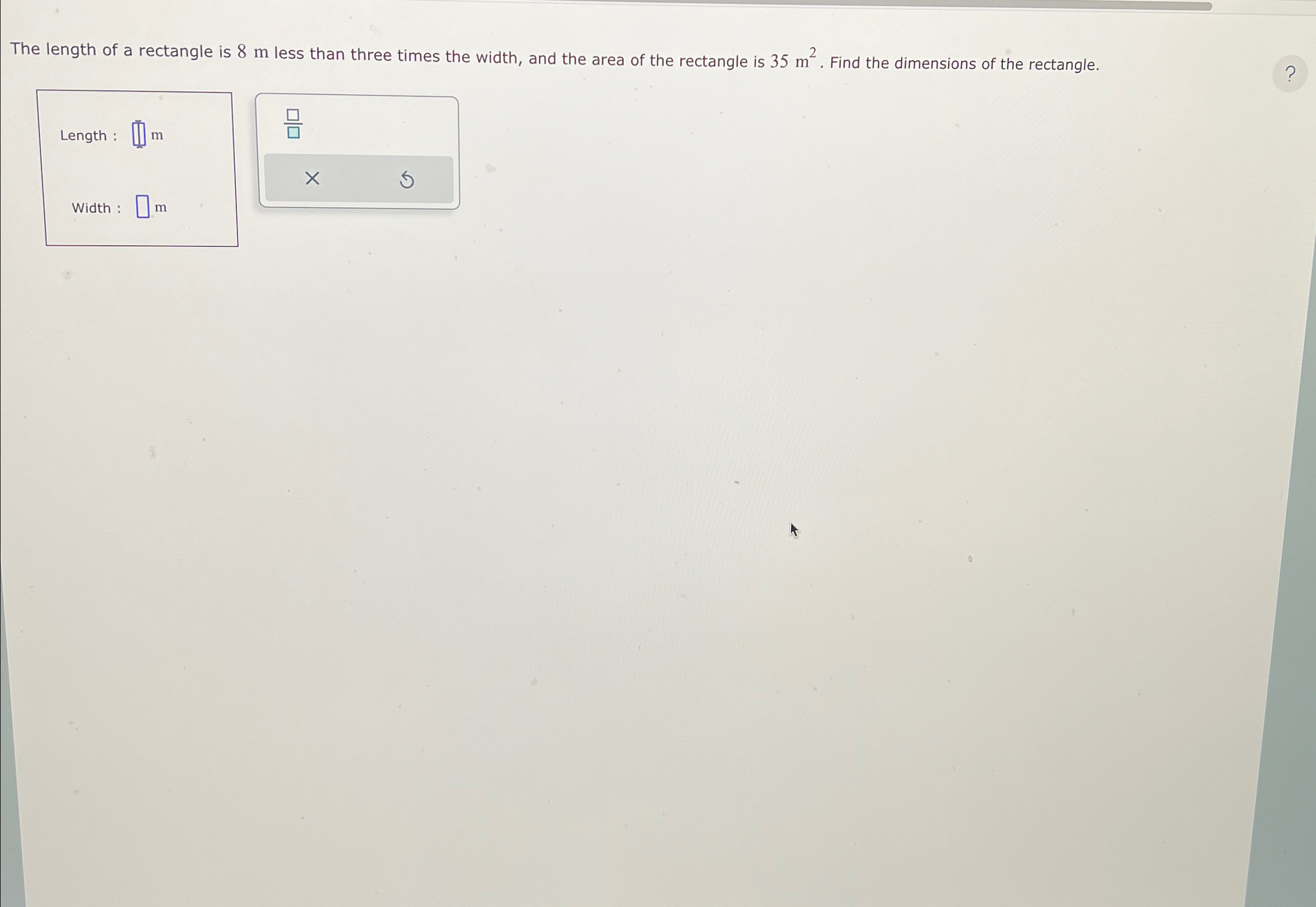 Solved The length of a rectangle is 8m ﻿less than three | Chegg.com