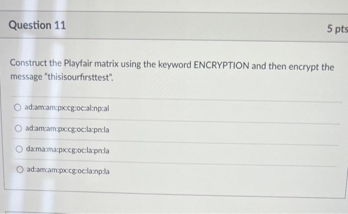 Solved Construct the Playfair matrix using the keyword | Chegg.com