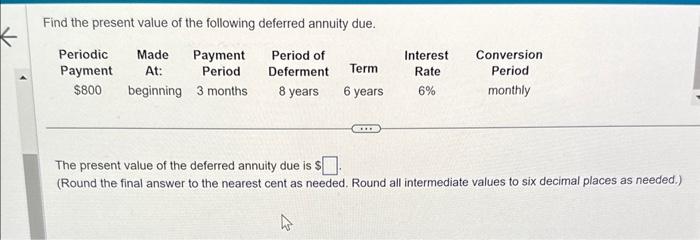 Solved Find the present value of the following deferred | Chegg.com