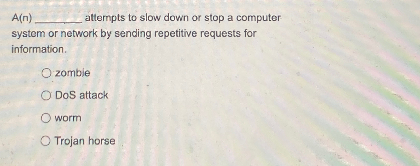Solved A(n) ﻿attempts to slow down or stop a computer. | Chegg.com