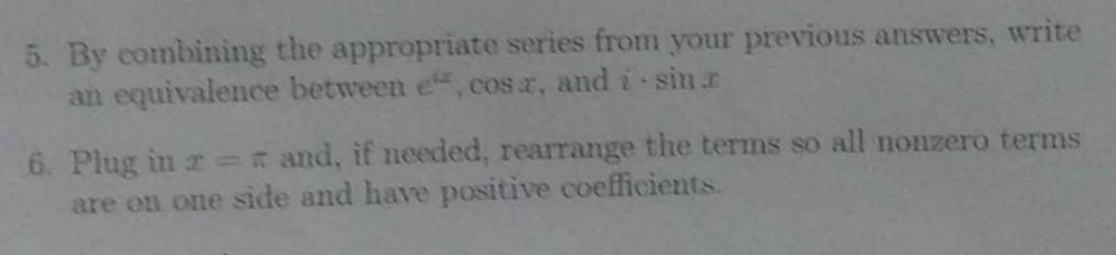 Solved 5. By combining the appropriate series from your | Chegg.com