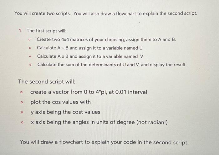 Solved Create two scripts using Matlab. The instructions are | Chegg.com Solved Create two scripts using Matlab. The instructions are | Chegg.com