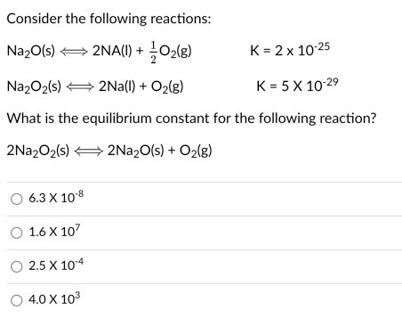 Solved Consider the following reactions: Na2O(s) 22NA(I) + | Chegg.com