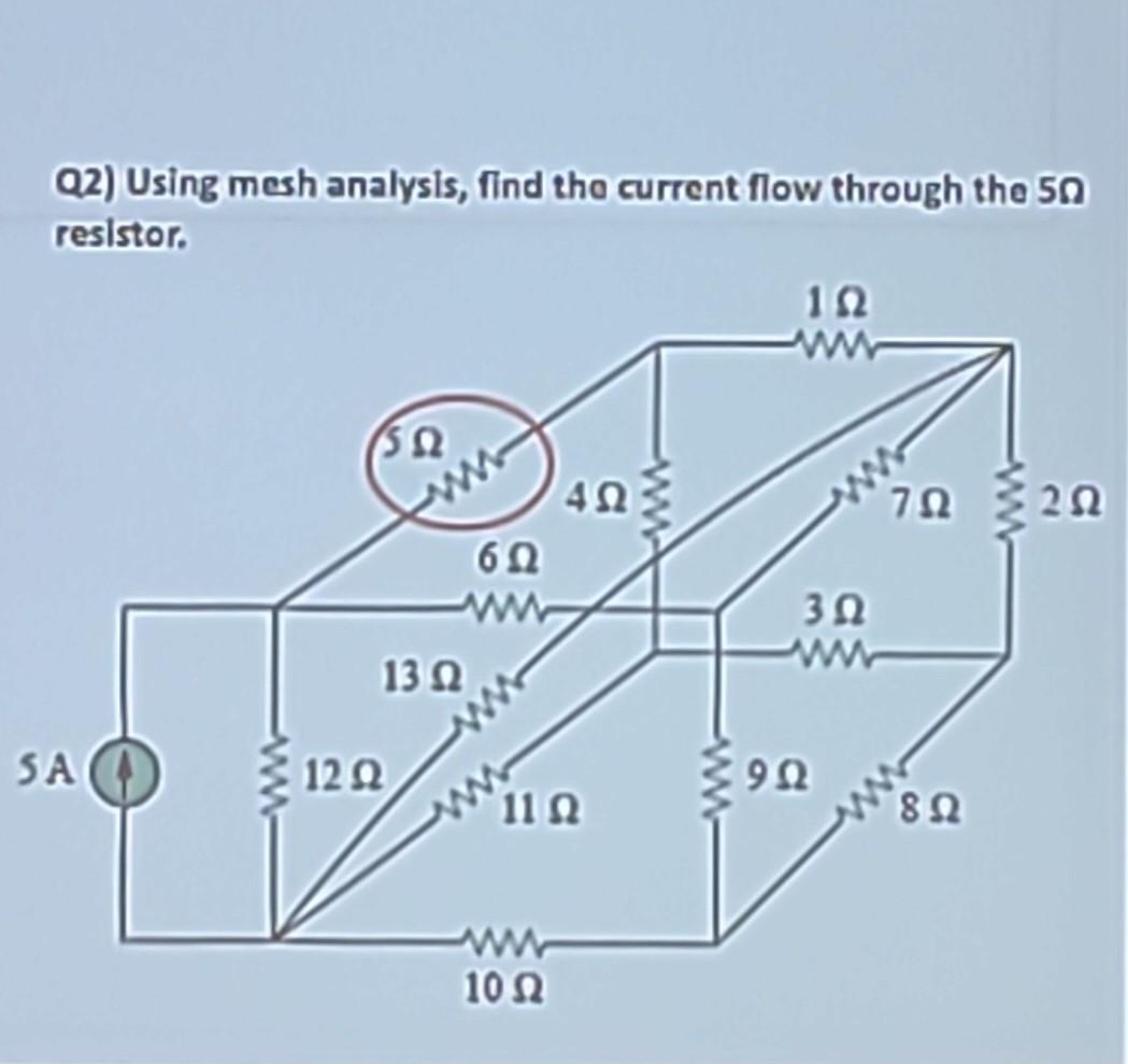 Q2) Using mesh analysls, find the current flow | Chegg.com
