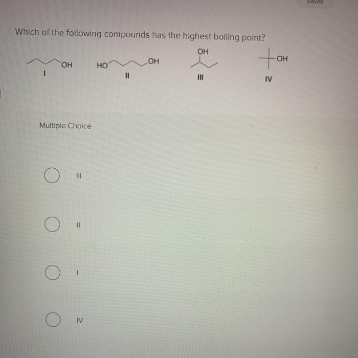 Solved Saved Which of the following compounds has the | Chegg.com