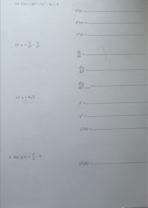 Solved (a) f(x)=4x4−7x7−8x+3 f(x)= f′′(x)= f′′(2)= (b) | Chegg.com