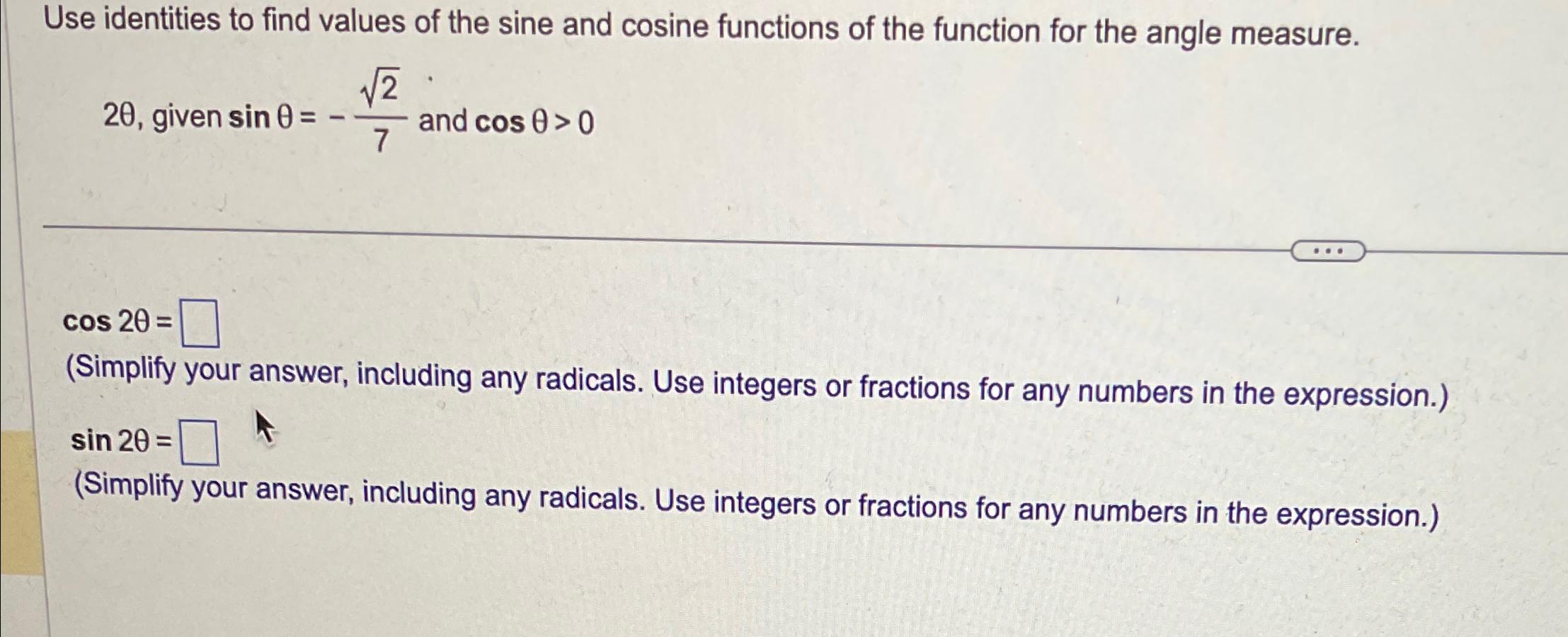 Use identities to find values of the sine and cosine | Chegg.com