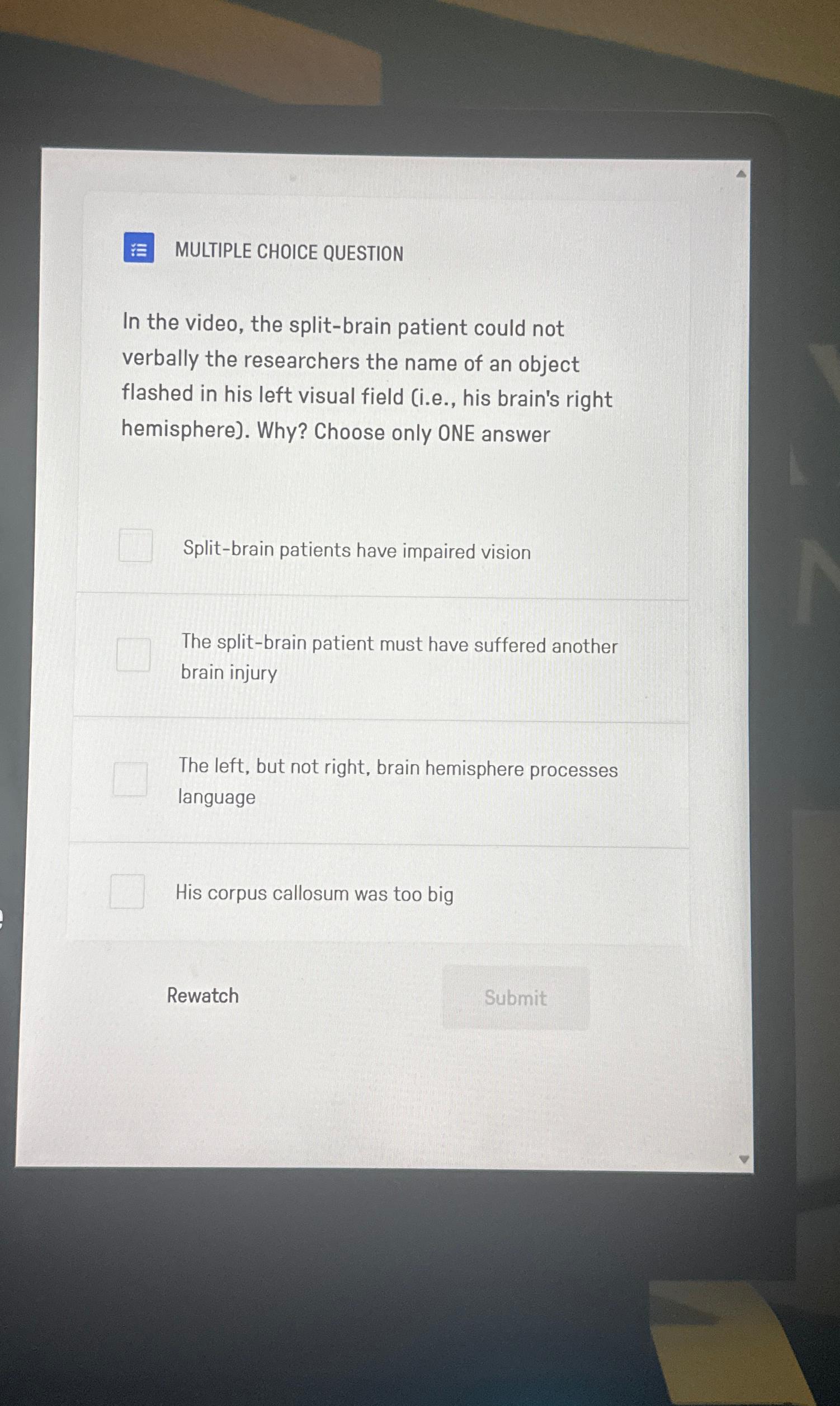 Solved MULTIPLE CHOICE QUESTIONIn the video, the split-brain | Chegg.com