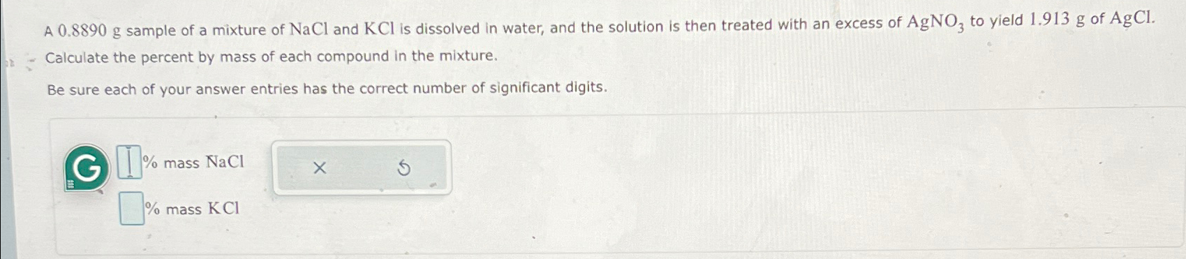 Solved A 0.8890g ﻿sample of a mixture of NaCl and KCl ﻿is | Chegg.com