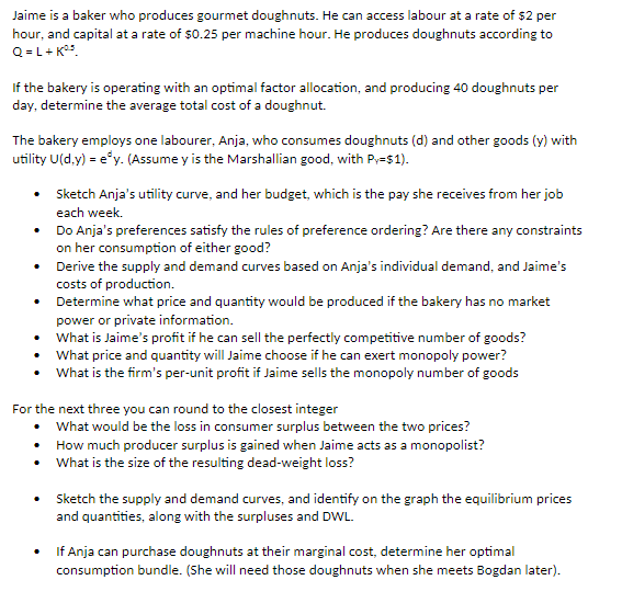 Solved Jaime is a baker who produces gourmet doughnuts. He | Chegg.com