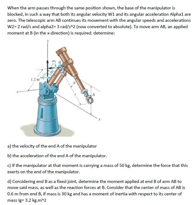 Solved When the arm passes through the same position shown, | Chegg.com