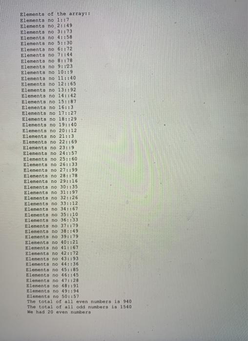 Solved • Create an integer array of 50 elements. Populate | Chegg.com Solved • Create an integer array of 50 elements. Populate | Chegg.com