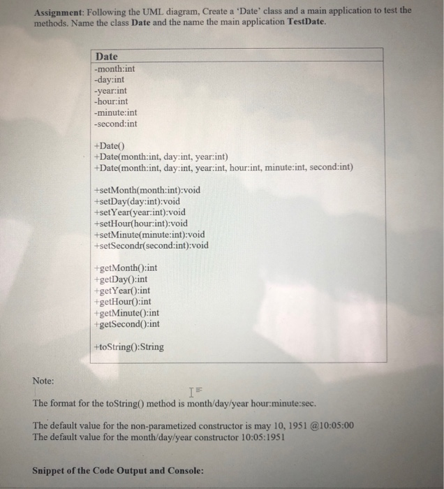 Solved Assignment: Following the UML diagram, Create a 'Date | Chegg.com