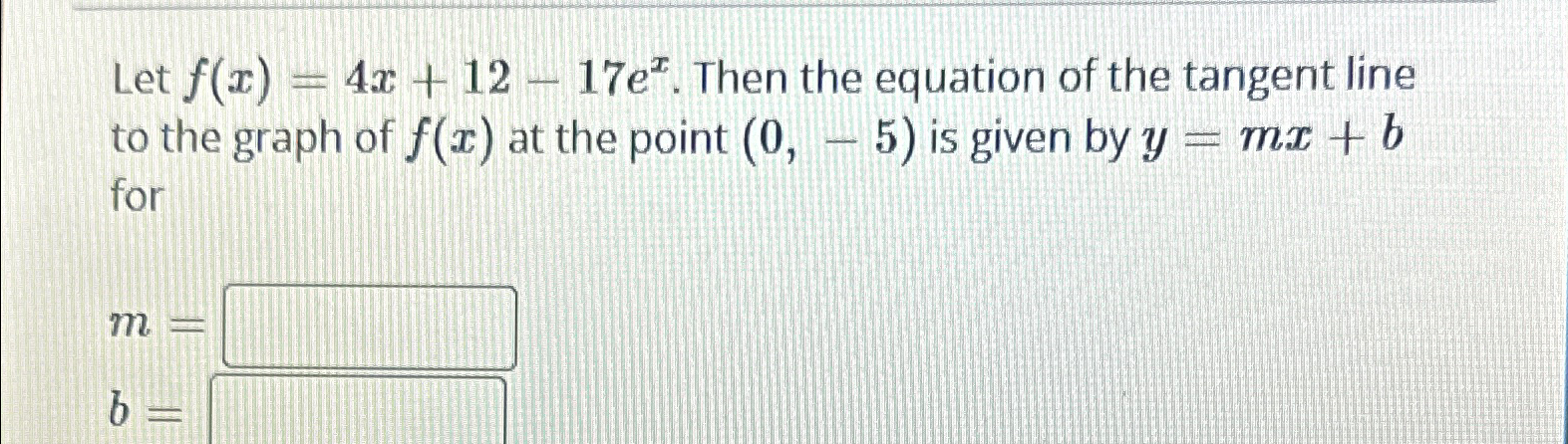 Solved Let f(x)=4x+12-17ex. ﻿Then the equation of the | Chegg.com