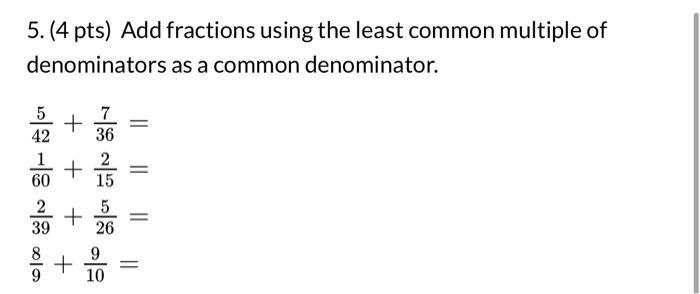 Solved Add fractions using the least common multiple of | Chegg.com