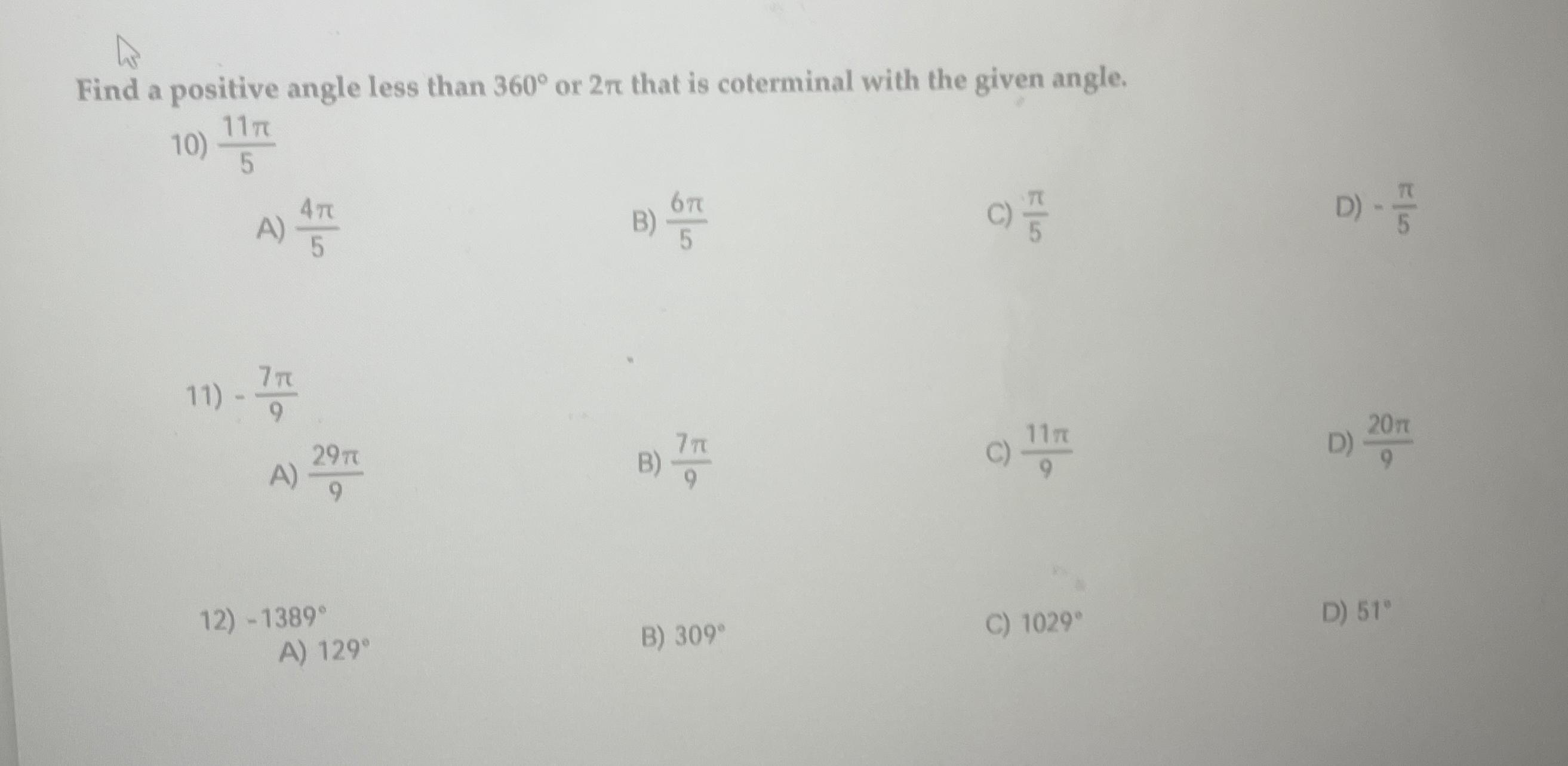 Solved Find a positive angle less than 360° ﻿or 2π ﻿that is | Chegg.com