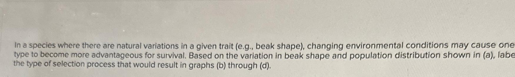 Solved In a species where there are natural variations in a | Chegg.com