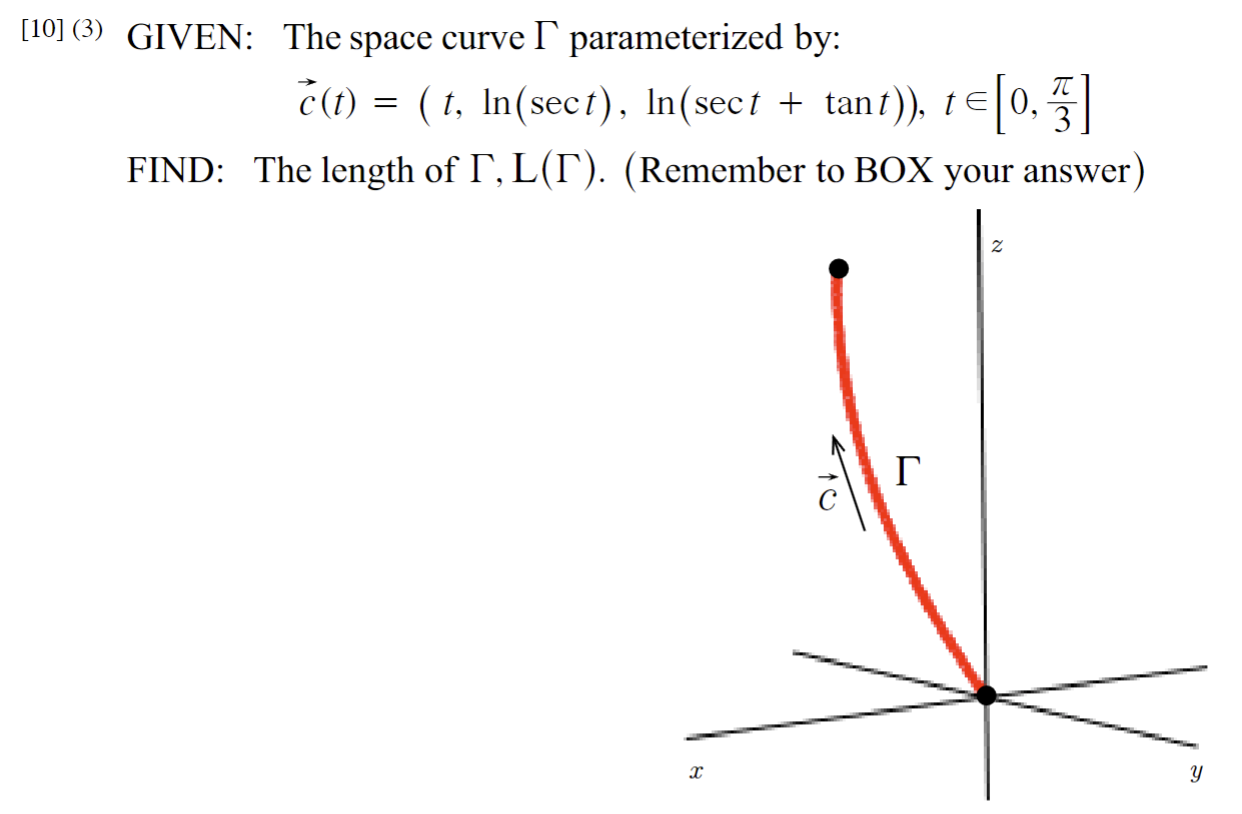 Solved [10] (3) ﻿GIVEN: The space curve Γ ﻿parameterized | Chegg.com