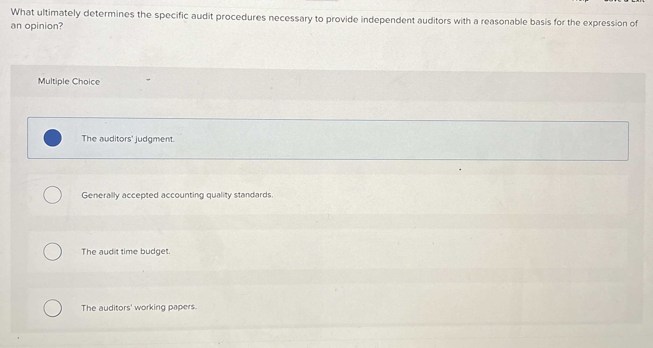 Solved What ultimately determines the specific audit | Chegg.com