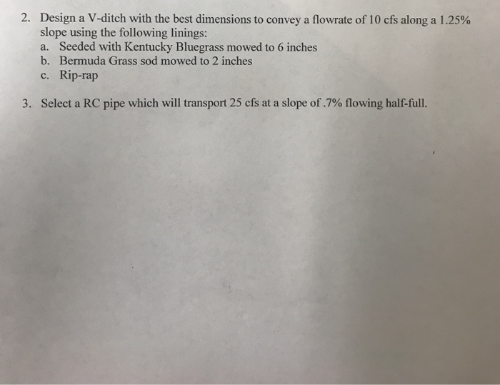 Solved 2. Design a V-ditch with the best dimensions to | Chegg.com