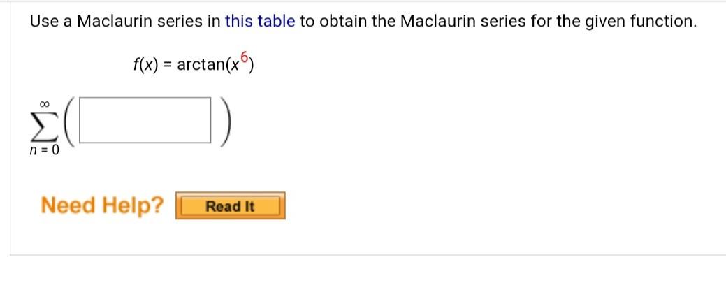 Solved Use a Maclaurin series in this table to obtain the | Chegg.com