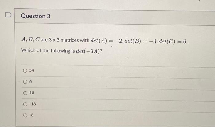 Solved A,B,C are 3×3 matrices with | Chegg.com