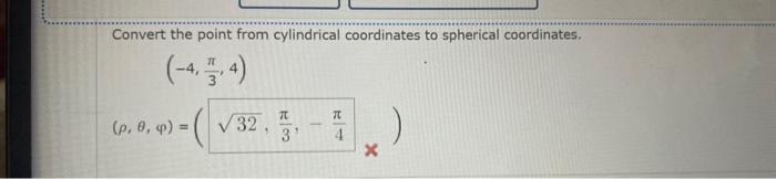Solved Convert the point from spherical coordinates to | Chegg.com