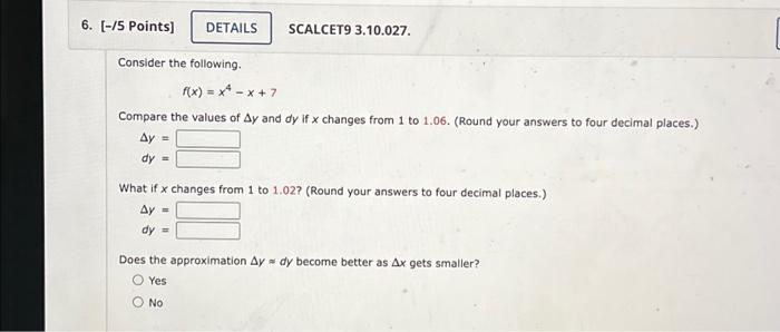 Solved 6. [-/5 Points] Consider the following. f(x) = x4. = | Chegg.com