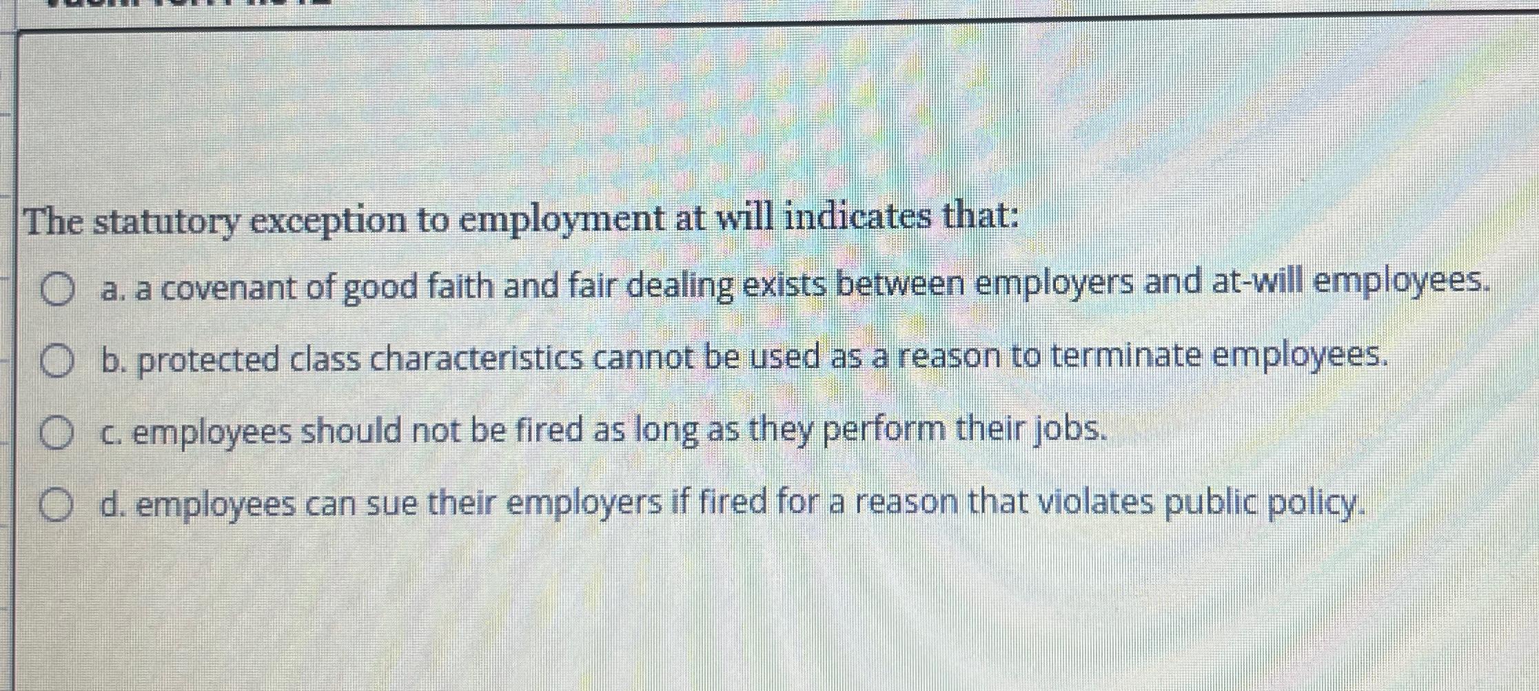 Solved The statutory exception to employment at will | Chegg.com
