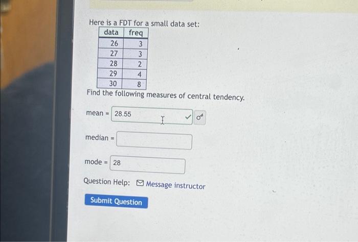 Solved Here is a FDT for a small data set: Find the | Chegg.com