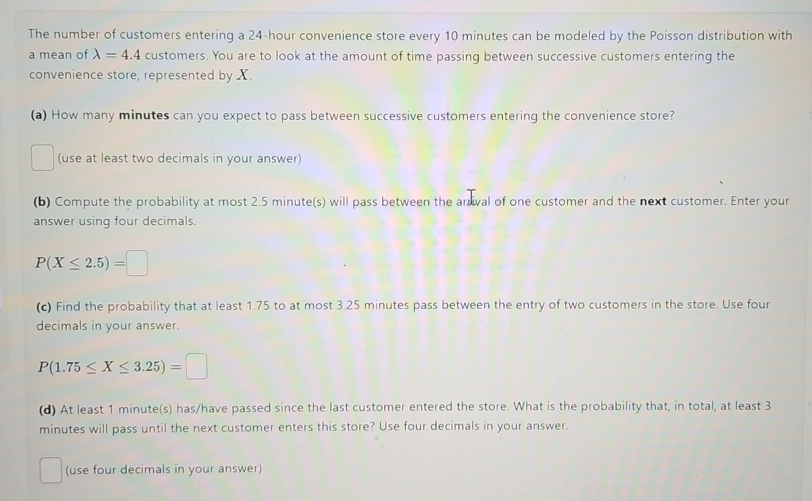 Solved The number of customers entering a 24-hour | Chegg.com