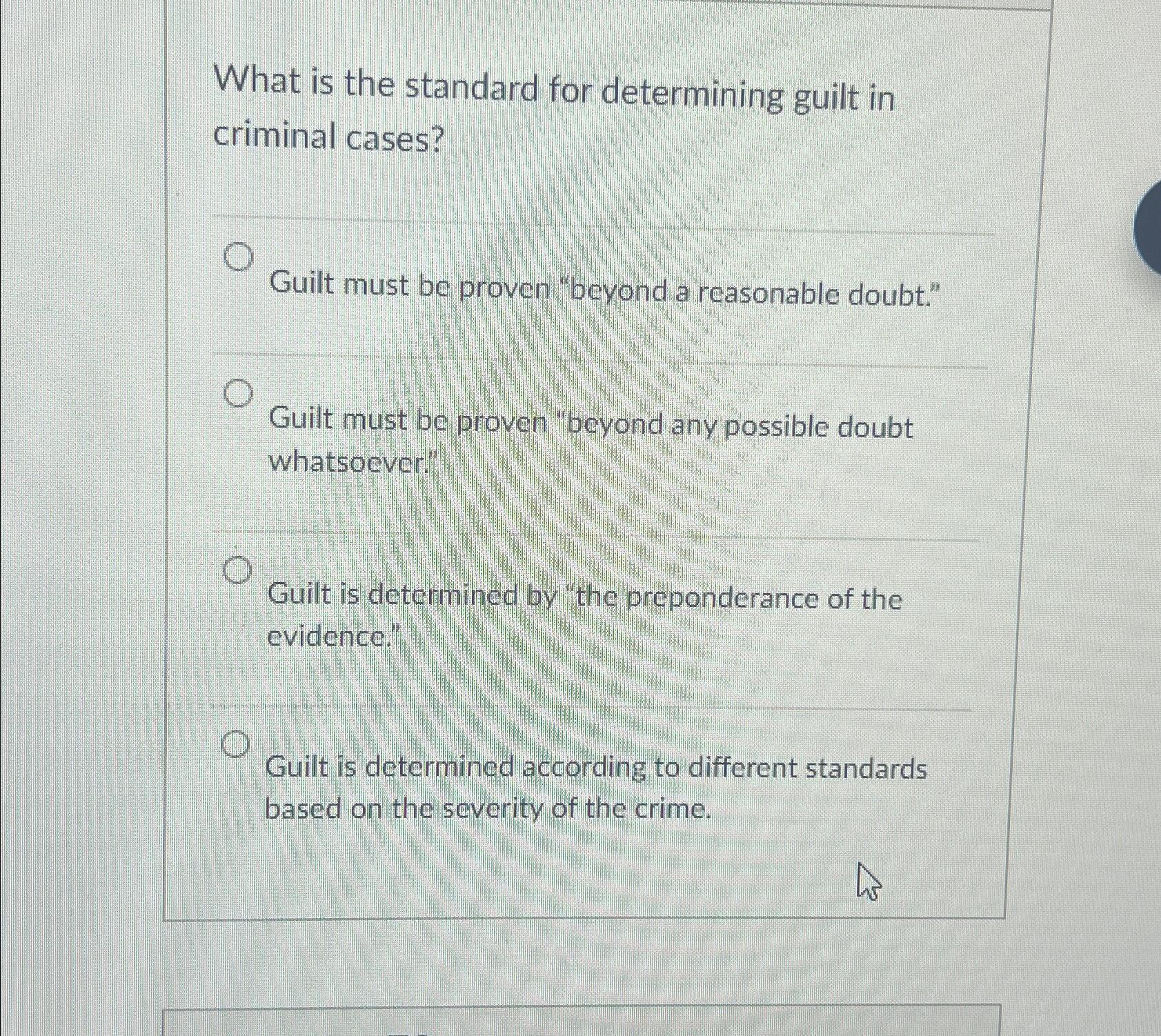 Solved What is the standard for determining guilt in | Chegg.com