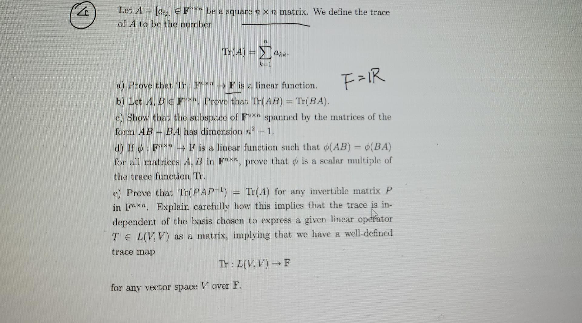 Solved 4 Let A = [a] E FTX" be a square nxn matrix. We | Chegg.com