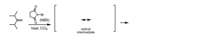 Solved N-Br (NBS) O heat, CCl4 radical intermediate | Chegg.com