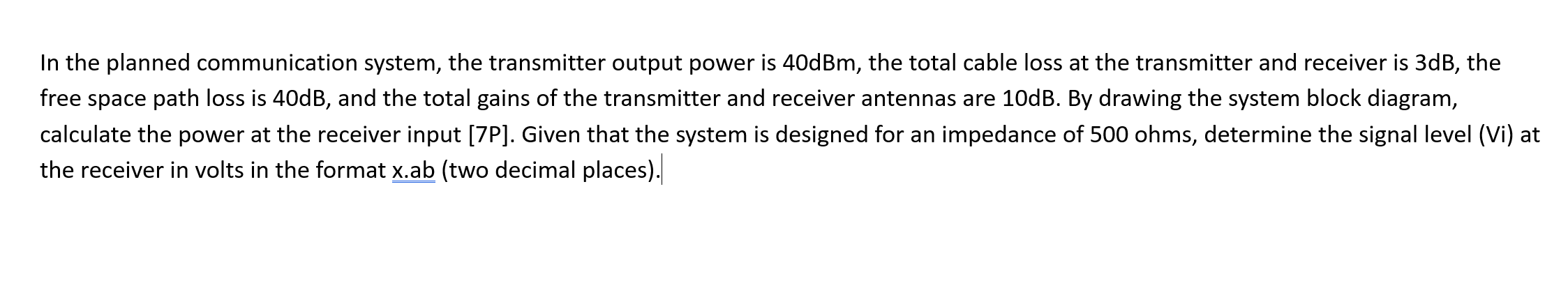 Solved In the planned communication system, the transmitter | Chegg.com