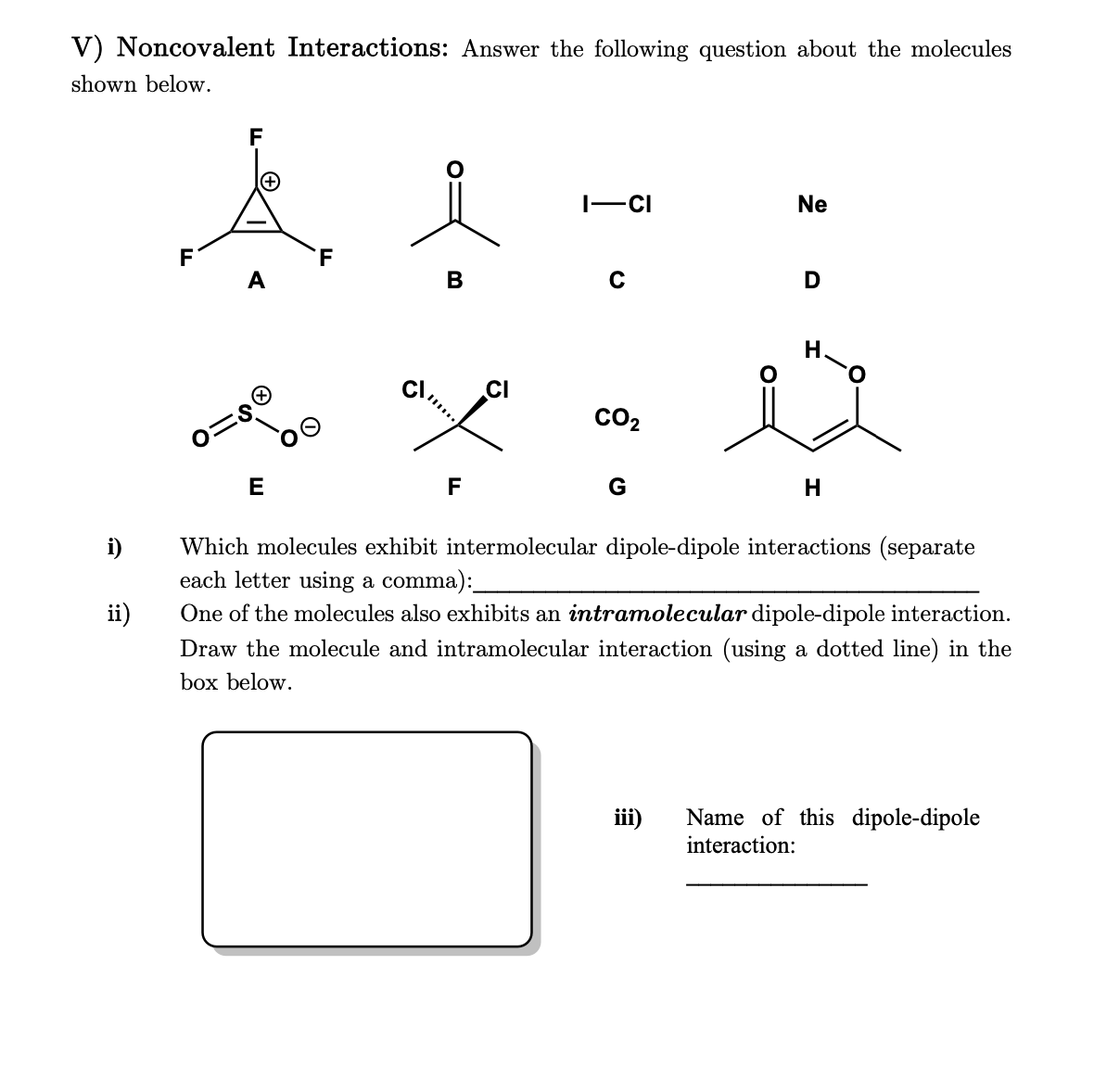 Solved V) ﻿Noncovalent Interactions: Answer the following | Chegg.com