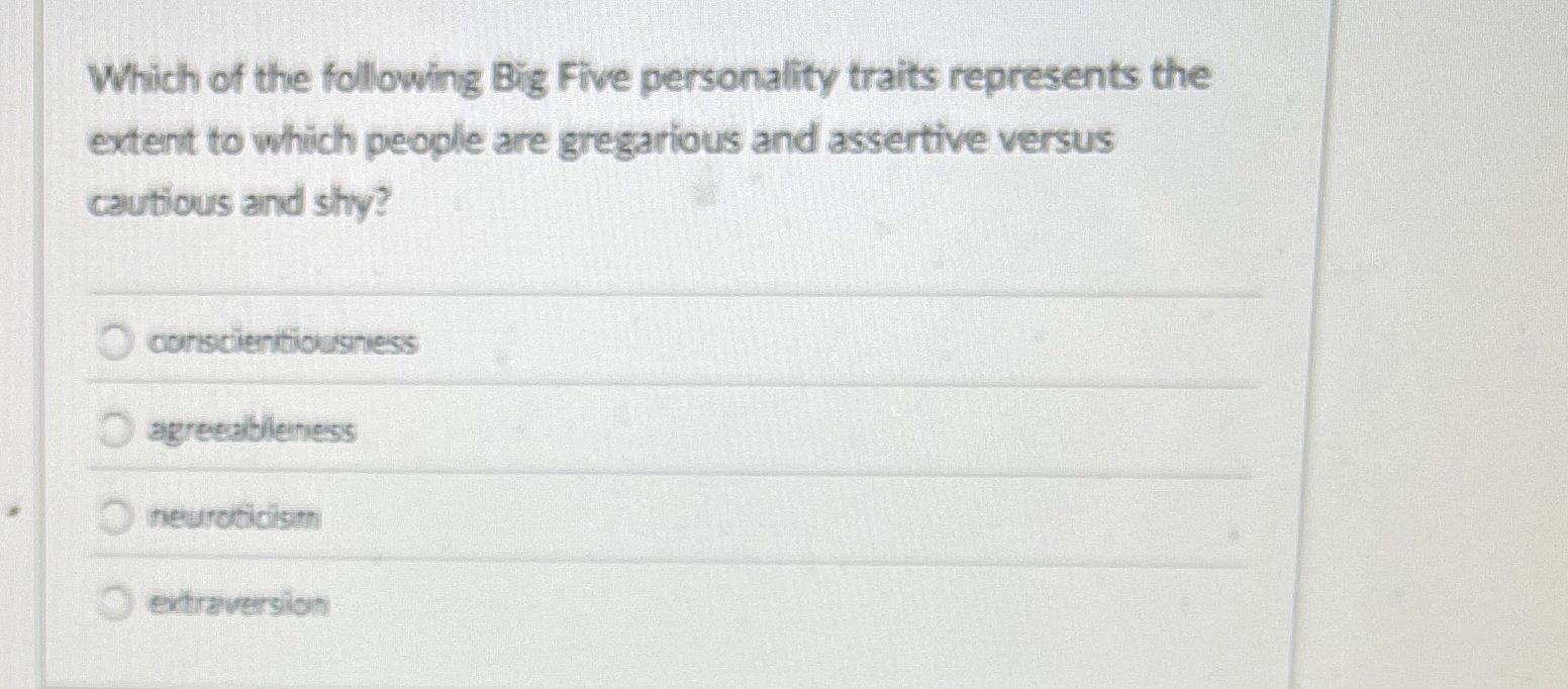 Solved Which of the following Big Five personality traits | Chegg.com