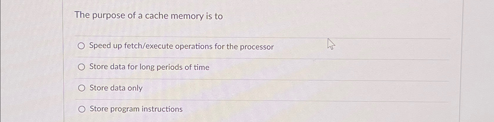 Solved The purpose of a cache memory is toSpeed up | Chegg.com